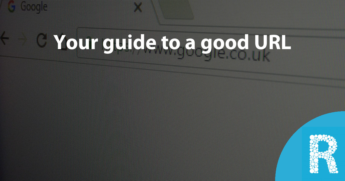 Your guide to a good URL : Roseblade Media